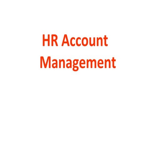 Hr account management | PPT