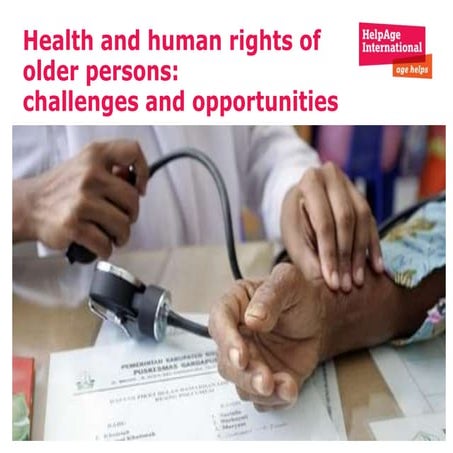 The rights of older persons, elderly, old age | PPTX