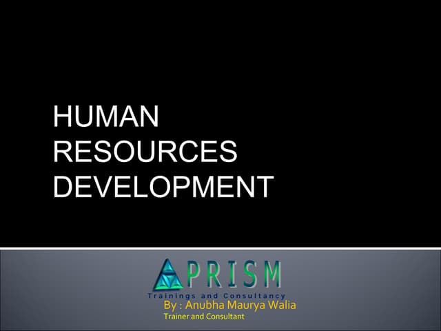 HUMAN RESOURCE DEVELOPMENT | PPTX | Human Resources | Business