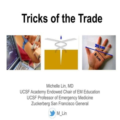 Tricks of the Trade: High Risk Emergency Medicine 2017 Conference | PPTX