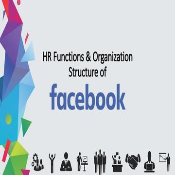 HR Functions and Organization Structure of Facebook | PPTX