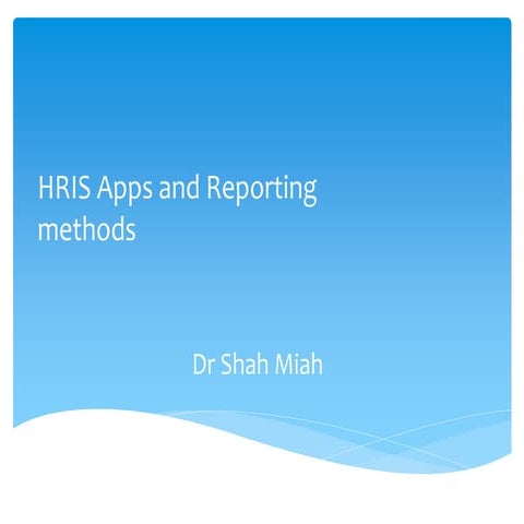 HRIS Apps and Reporting Methods | PPTX