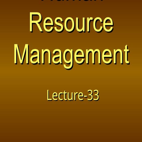 HRM-Lec-33 .pptHRM-Lec-33 .pptHRM-Lec-33 .ppt