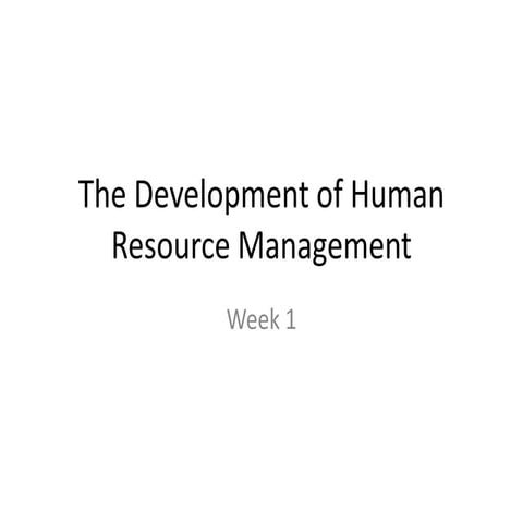 HRM-W1 THE DEVELOPMENT OF HRM.pptx