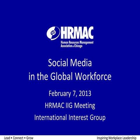 Hrmac iig 02 07-13 social media in the global workforce | PPT