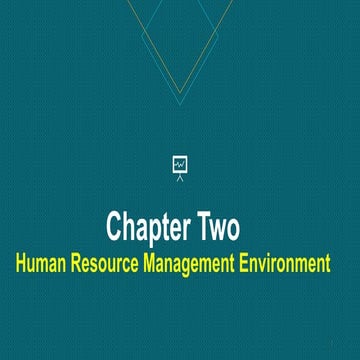 HUMAN RESOURCE MANAGEMENT EXTERNAL AND INTERNAL ENVIRONMENT | PPTX