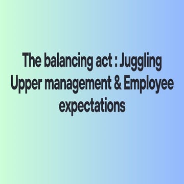 Balancing Employee and Management Expectation | PPT