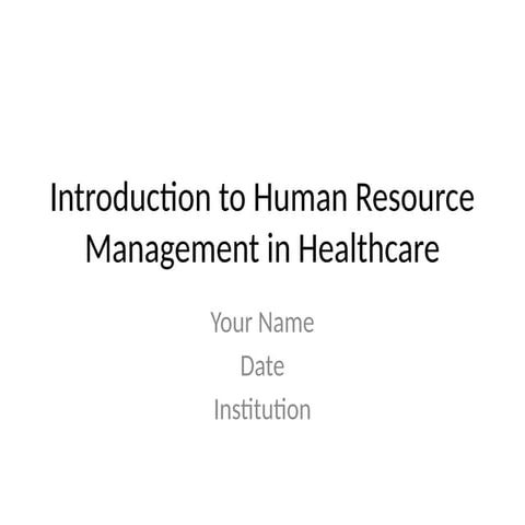 HR Management in HealthcarePresentation.pptx