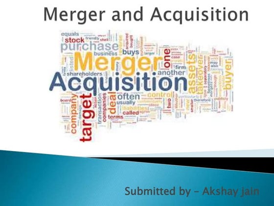 Merger and Acquisition ppt - SlideShare | PPTX