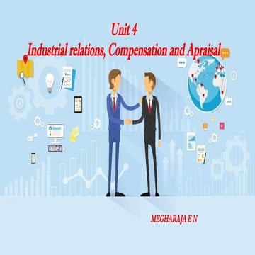 Industrial Relations, Compensation and Appraisal | PPTX