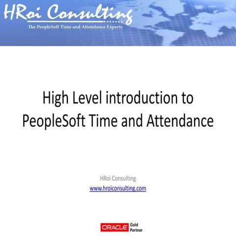 Quick walkthrough of PeopleSoft Time and Attendance modules | PPSX