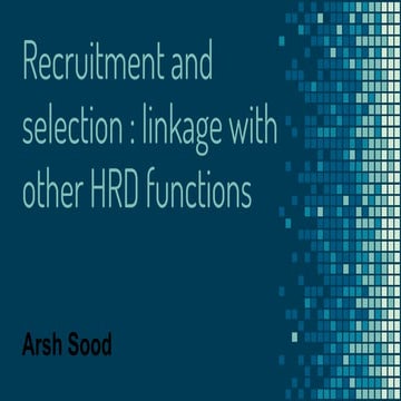 Linking Recruitment and selection with other HRD Functions | PPTX