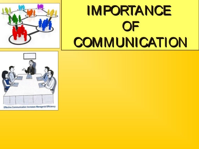 Communication And Its Importance Communication And Its Importance