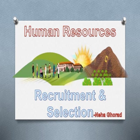 HR - Recruitment and Selection process importance | PPTX