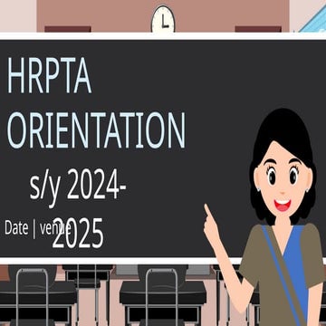 HRPTA ORIENTATION 2024-2025.pptx........ | PPTX