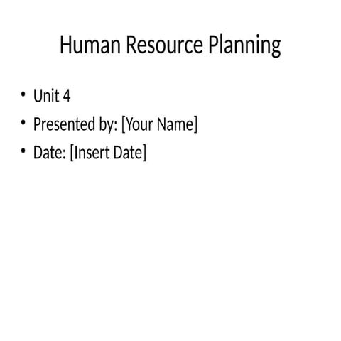 Human Resource Planning_Unit4_Presentation.pptx