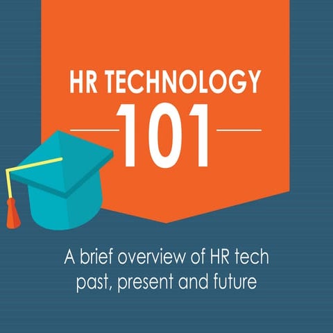 HR Technology 101: A brief overview of HR tech past, present and future ...