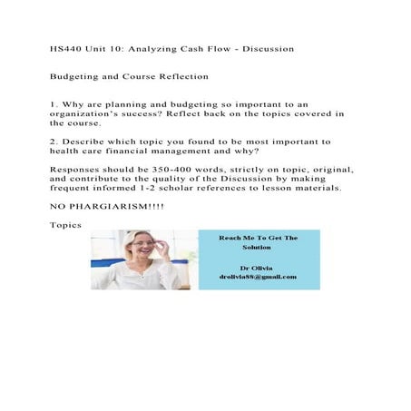 HS440 Unit 10 Analyzing Cash Flow - Discussion Budgeting and .docx