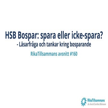 #160 - HSB Bospar: att spara eller icke-spara? | En diskussion om ...