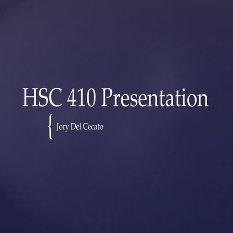 Hsc 410 presentation | PPT