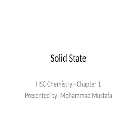 HSC_Chemistry_Chapter1_Solid_State_Presentation_Mohammad_Mustafa.pptx