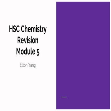 HSC Chemistry Revision Module 5.pptx
