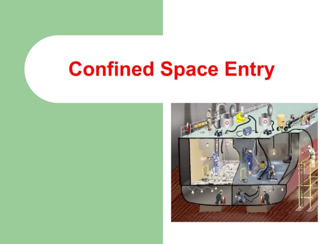 CONFINED SPACE ENTRY for confined space training .pptx
