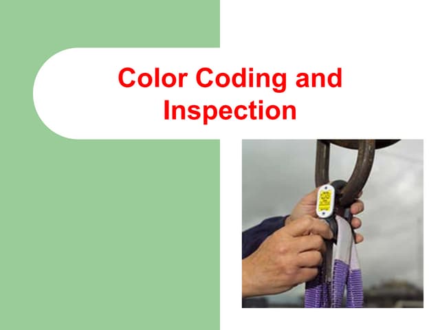 COLOUR CODING AND INSPECTION training presentation | PDF