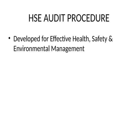 HEALTH, SAFETY, SECURITY AND ENVIRONMENT AUDIT PROCEDURE | PPTX