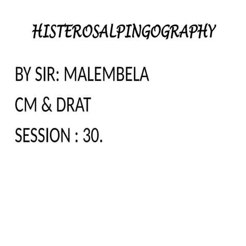 Hysterosalpingography or HSG or special examination in ppt | PPTX