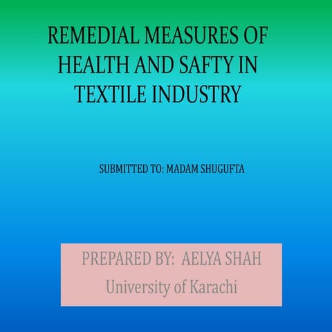 REMEDIAL MEASURES OF HEALTH AND SAFETY IN TEXTILE INDUSTRY | PPTX