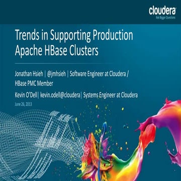 Trends in Supporting Production Apache HBase Clusters | PPT