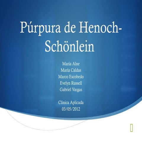 Purpura de Henoch Scholieng | PPT