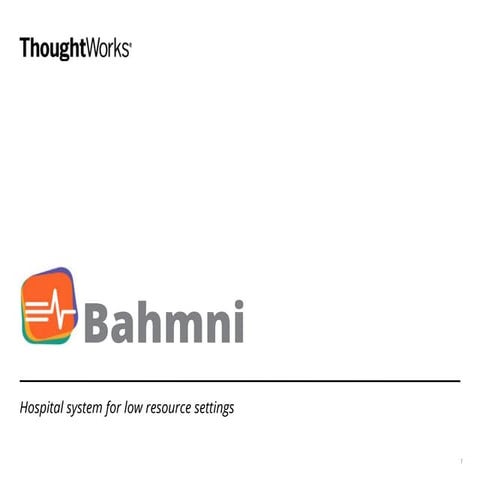 Bahmni - HSR2018 | PPTX