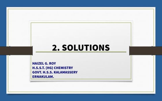 CHEMISTRY 12 solutions.pptx for class 12 | PPT