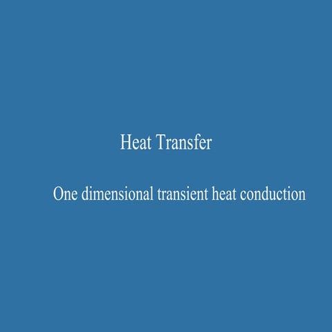 One Dimensional Transient Heat Conduction Pptx Physics Science