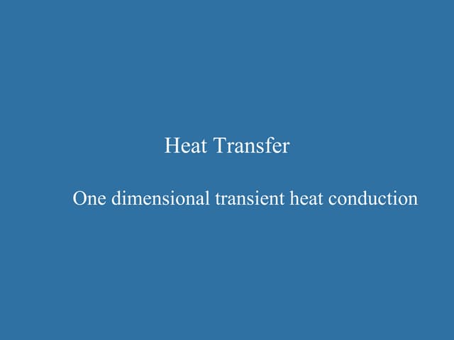 One Dimensional Transient Heat Conduction Pptx Physics Science