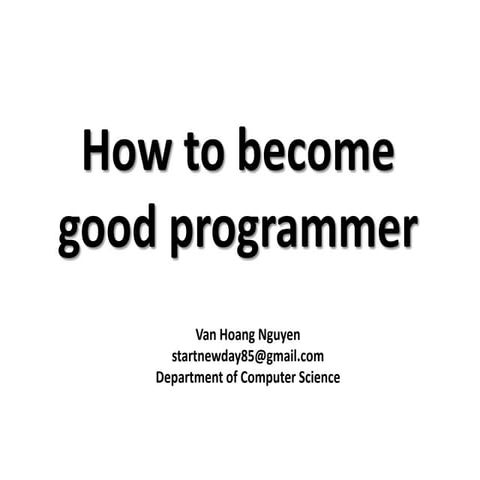 How to become a good programmer | PPT