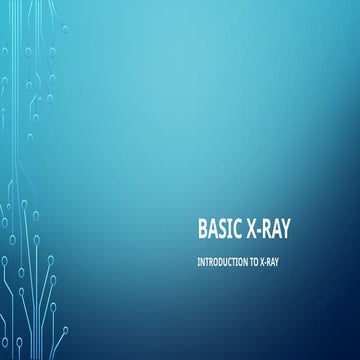 Introduction_To_Basic_X-ray_Module 1.pptx