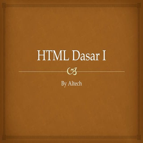 HTML Dasar I | PPT