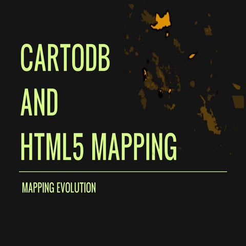 HTML5 and CartoDB | PPT