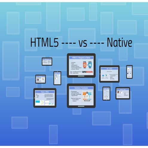 Html5 (+wrappers) v native | PPT