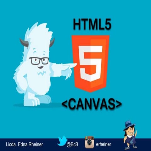 HTML 5 y canvas | PPTX | Web Design and HTML | Internet