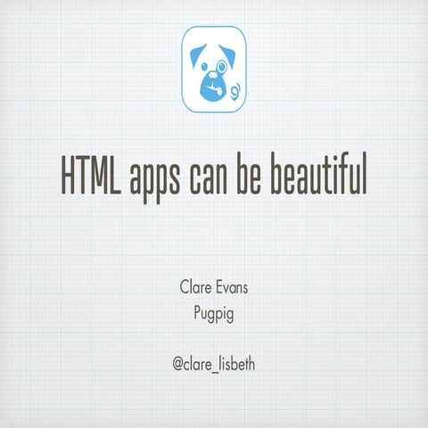 HTML apps can be beautiful | PPT