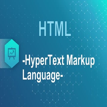 Fundamentos de HTML: Estructura y Diseño Web | PPTX