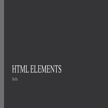 A BRIEF EXPLANATION ABOUT HTML ELEMENTS AND USES | PDF
