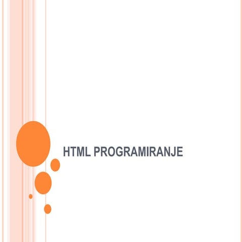 HTML programiranje- Katarina Petrović- Nebojša Lazarević | PPTX