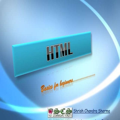 HTML Series Vol 1 by S C Sharma | PPSX | Web Design and HTML | Internet