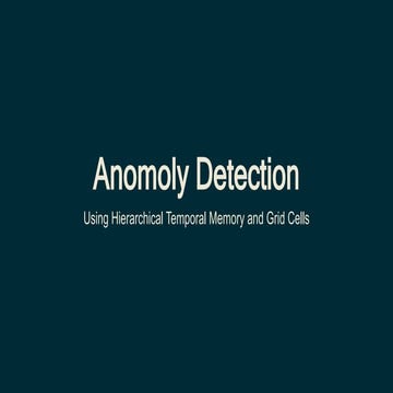 Path Anomaly Detection Using Hierarchical Temporal Memory Ppt 2220