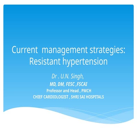CURRENT MANAGEMENT STRATEGY :RESISTANT HYPERTENSION | PPTX
